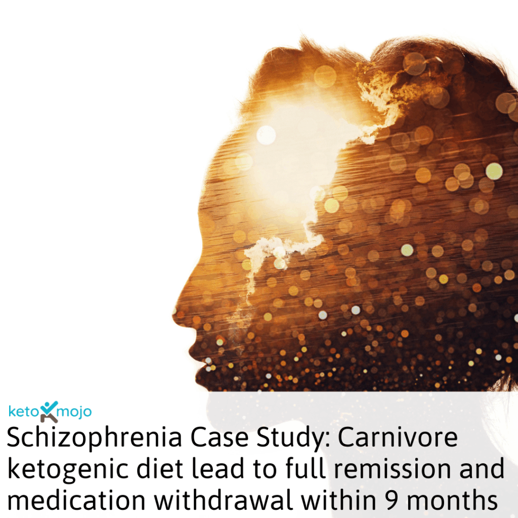 Case Report: Remission of schizophrenia using a carnivore ketogenic ...